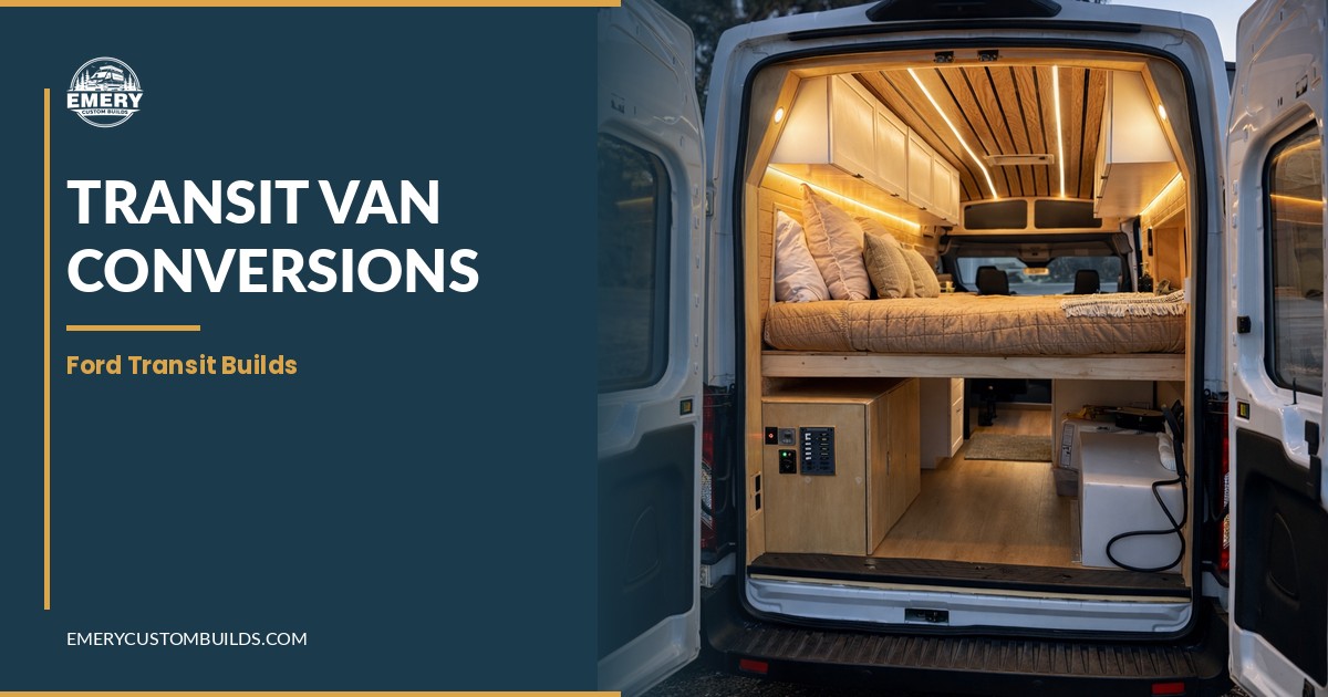 Ford Transit Conversions by Emery Custom Builds
